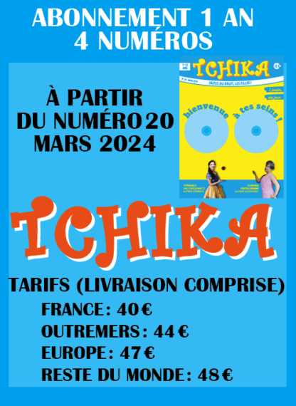 Abo 1 an à partir de Tchika 20 – Livraison avril 2024